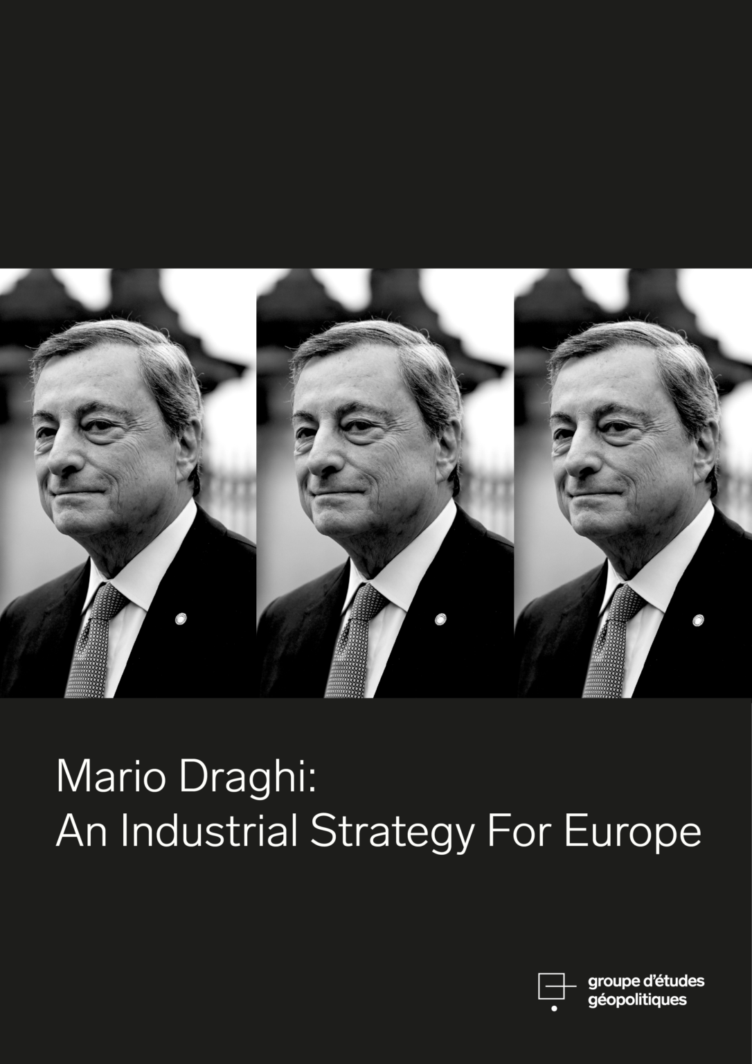 Mario Draghi: An Industrial Strategy For Europe - Groupe d'études ...