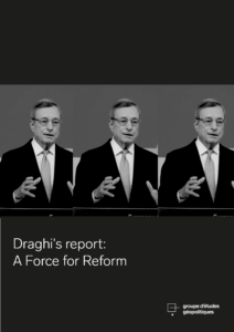 Draghi's Report: A force for reform - Groupe d'études géopolitiques